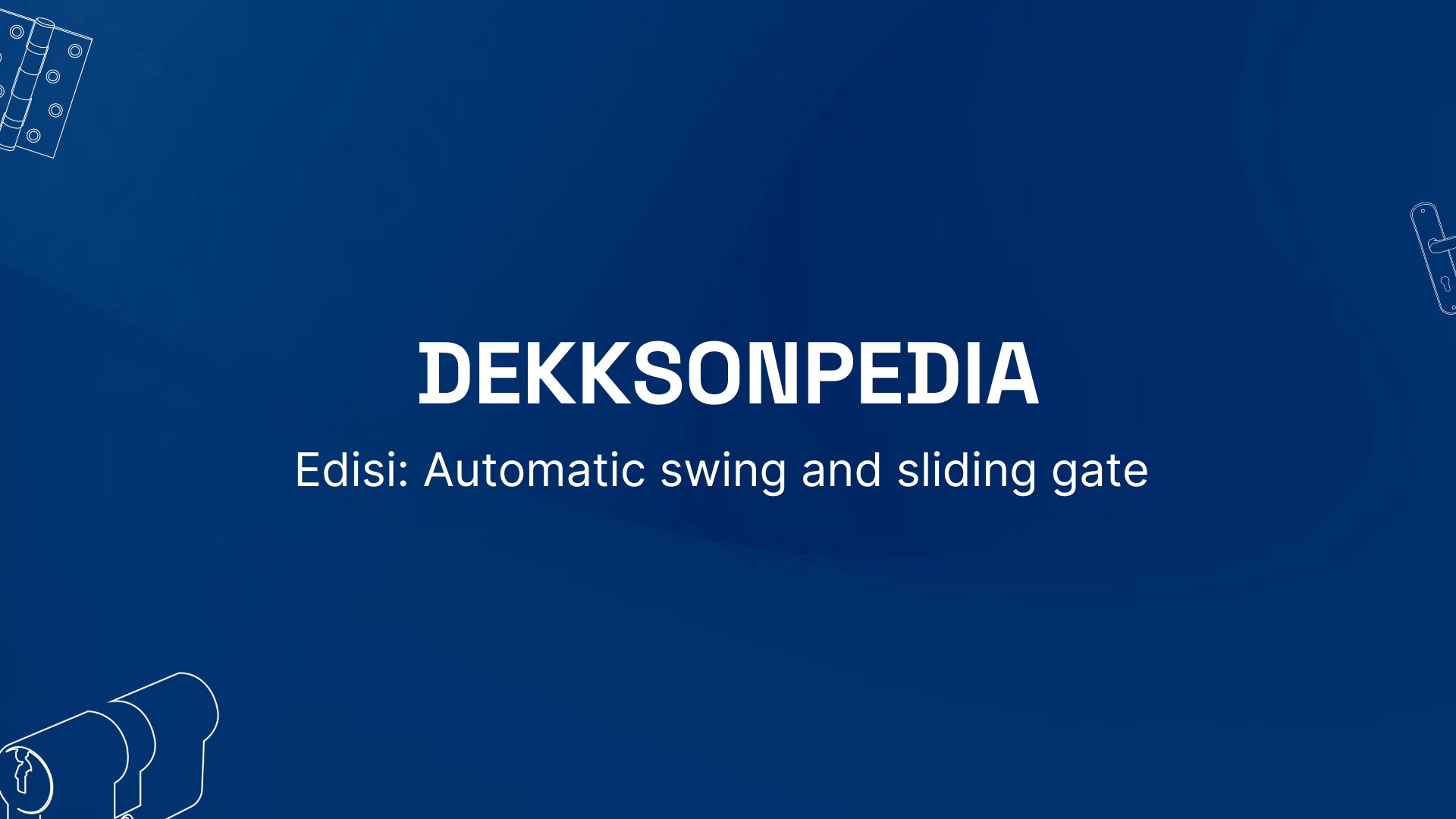 DEKKSONPEDIA: MEWUJUDKAN BUKA TUTUP PAGAR YANG MUDAH DAN CANGGIH DENGAN ...